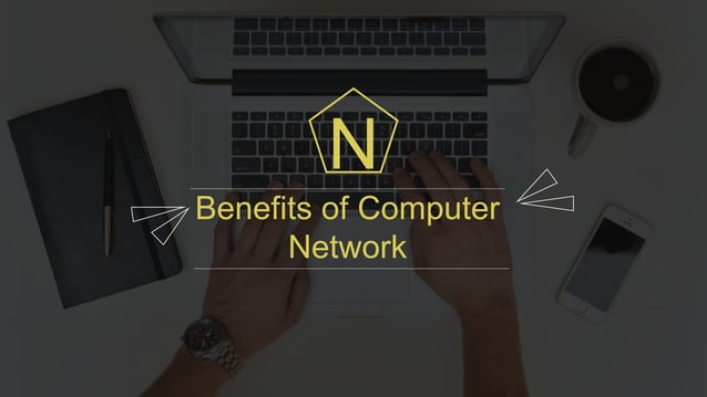 Networking benefits | PPT