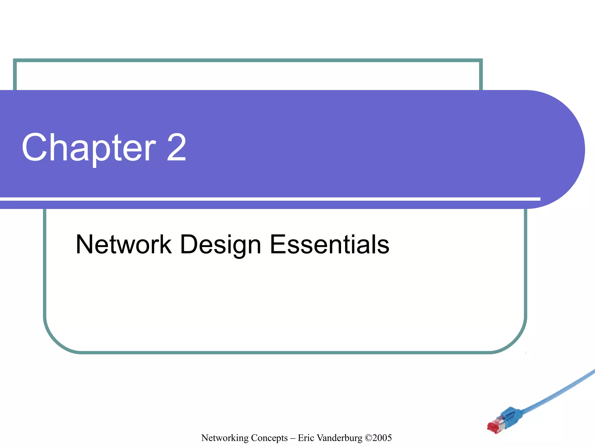 Networking Concepts Lesson 02 - Network Design Essentials - Eric ...