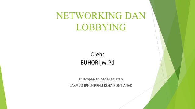 NETWORKING DAN LOBBYING Materi LAKMUD IPPNU.pptx