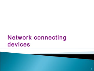 Networking devices | PPT