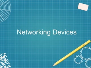 Networking devices | PPT
