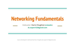Networking Fundamental Course by Haris Chughtai | PDF