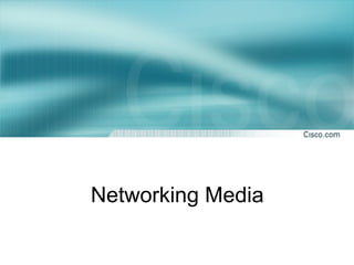 Networking media | PPT
