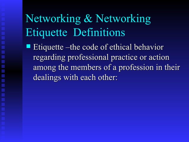 Networking & Networking Etiquette | PPT | Free Download