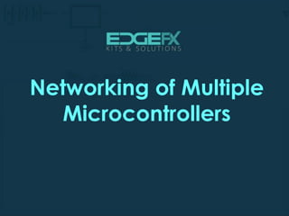 Networking of multiple microcontrollers | PPT
