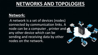 Network And Topology | PPTX | Computer Networking | Computing