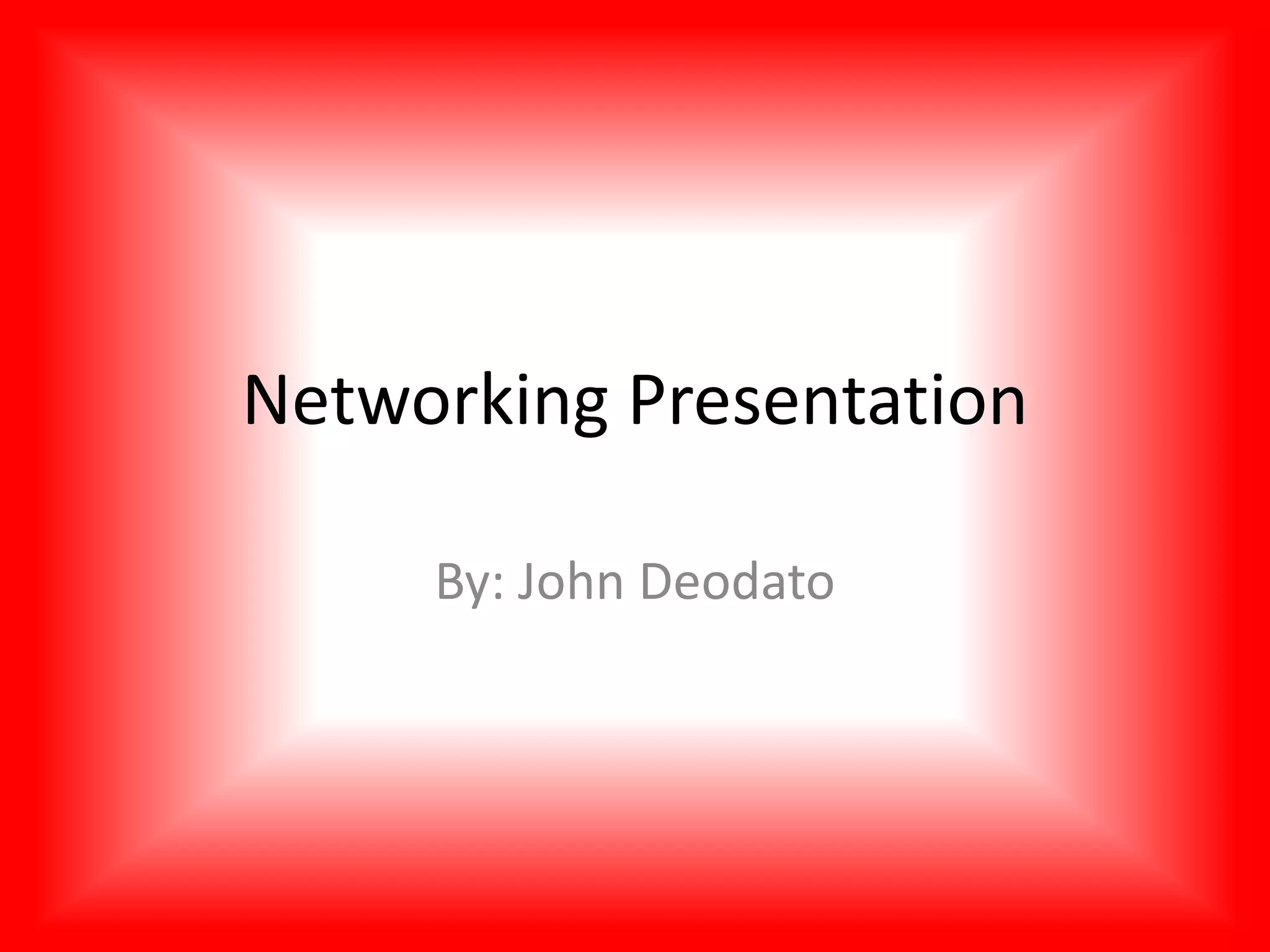 Networking presentation | PPT
