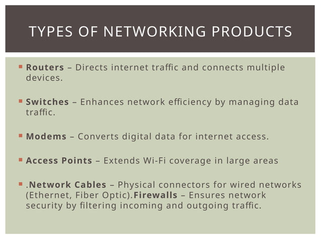 Essential Networking Products Powering Seamless Connectivity And Security Pptx