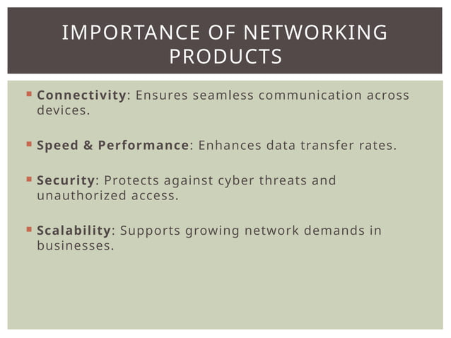 Essential Networking Products Powering Seamless Connectivity And Security Pptx