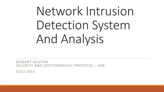 Network intrusion detection system and analysis | PPTX | Information ...