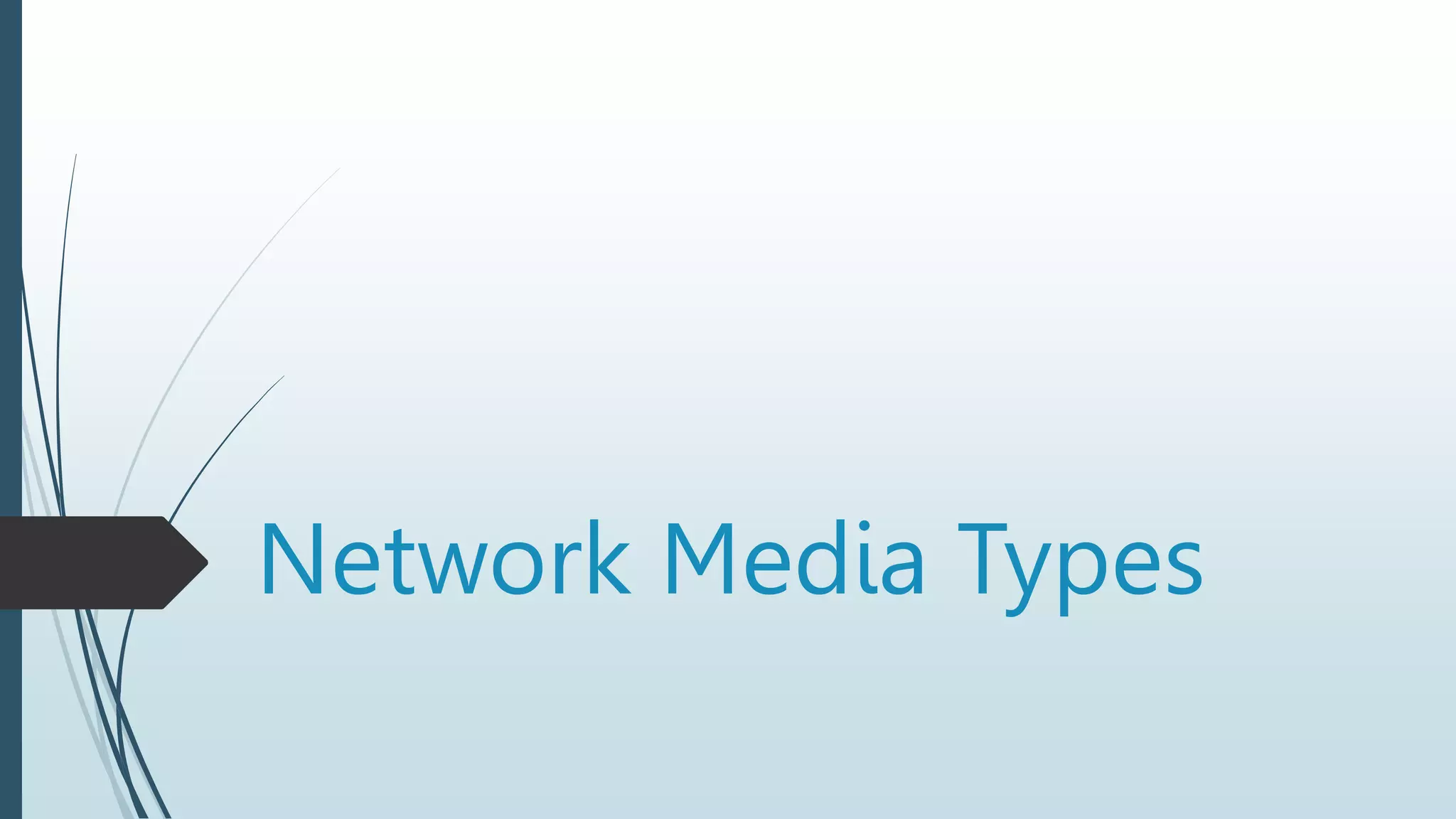 Network Media Types.pptx