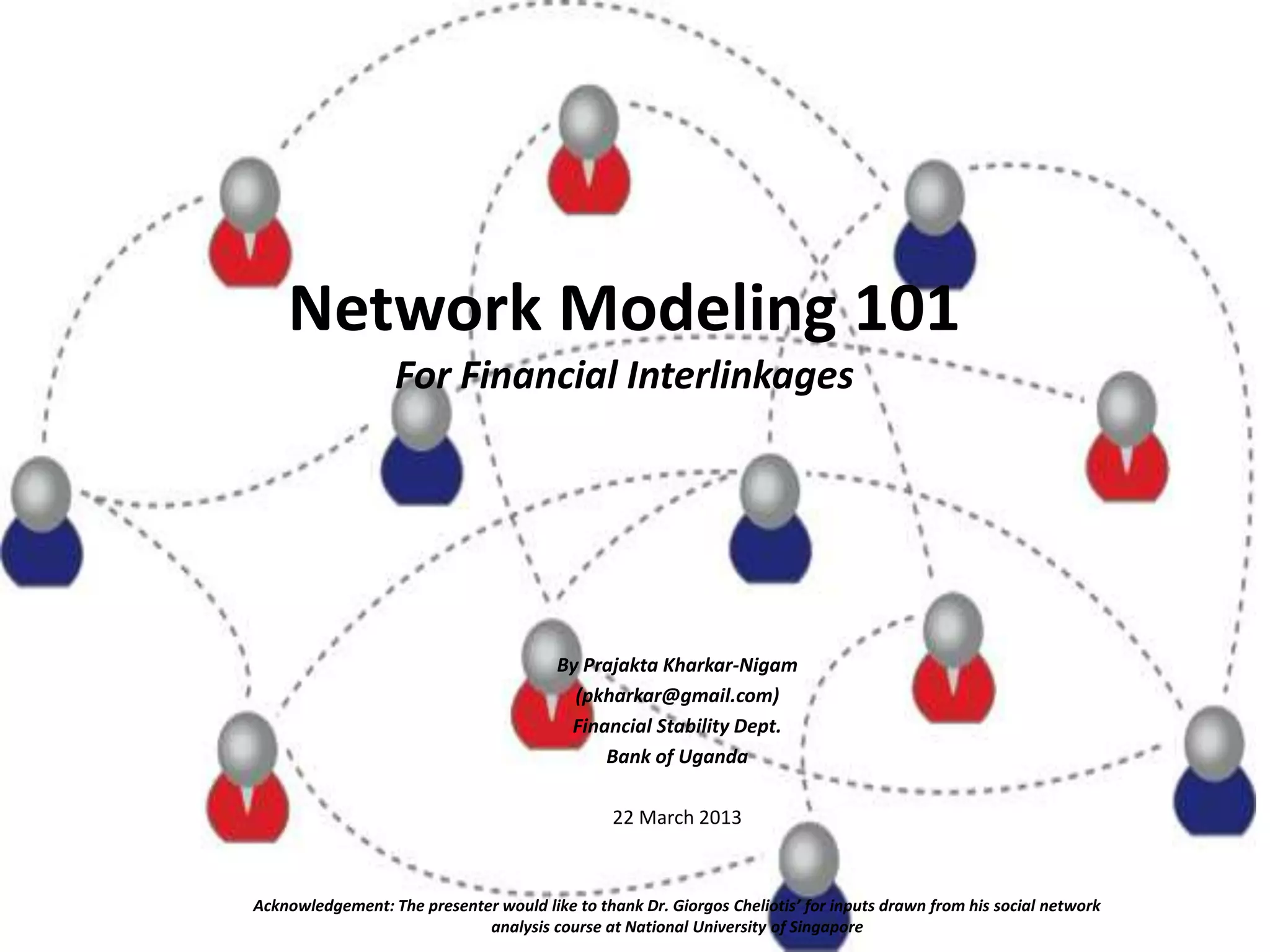 Network Modeling 101 - Applications to the banking industry | PPT