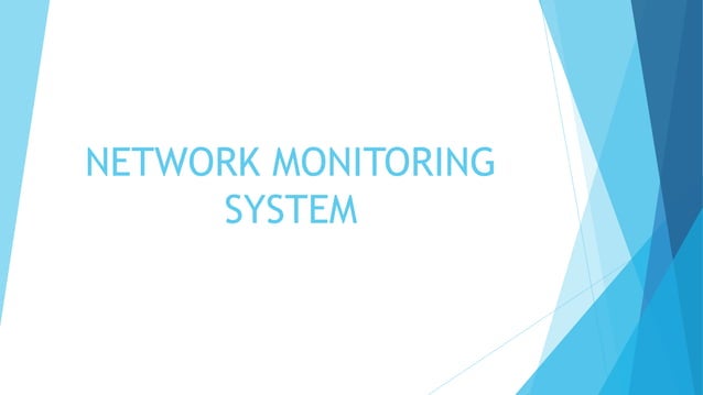 Network Monitoring System ppt.pdf | Computer Networking | Computing
