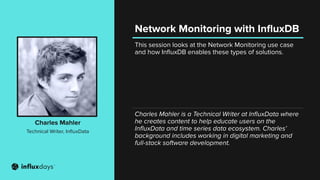 Charles Mahler [InfluxData] | Use Case: Networking Monitoring | InfluxDays 2022 | PDF | Cloud ...