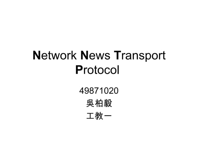 Network news transport protocol | PPT | Computer Networking | Computing