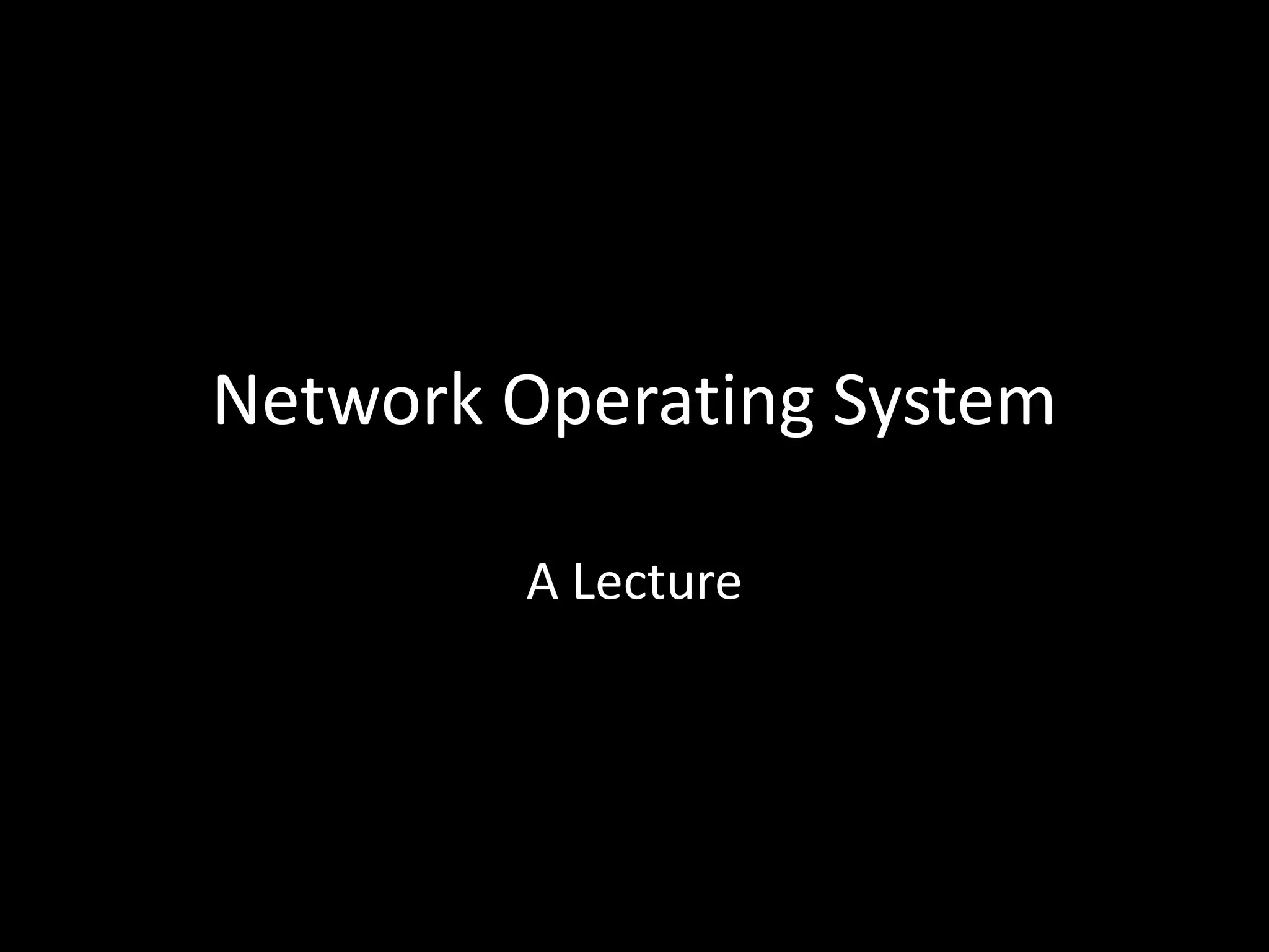 Network operating system | PPTX