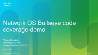 Network OS Code Coverage demo using Bullseye tool | PPTX