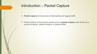 Network packet analysis -capture and Analysis | PPTX