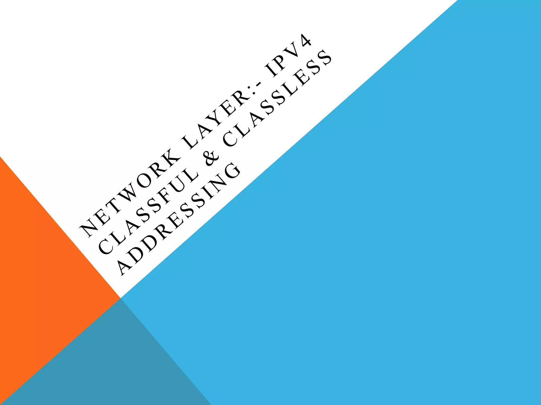 Network Layeripv4 Classful Addressingnotations Classless Addressing