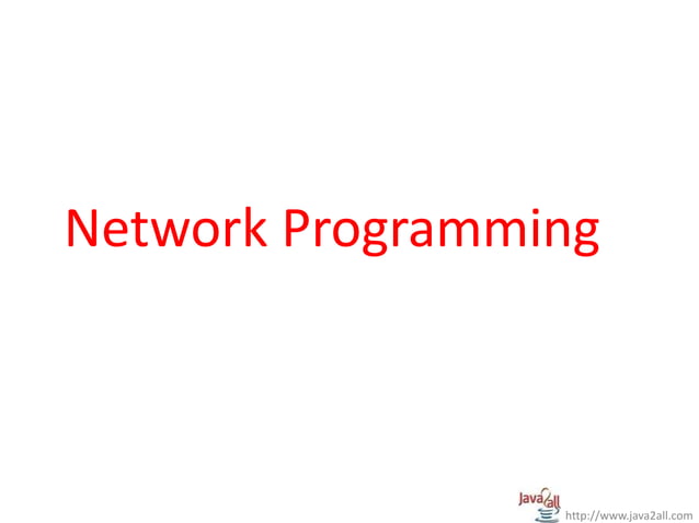 Network programming in java - PPT | PPTX Network programming in java - PPT | PPTX