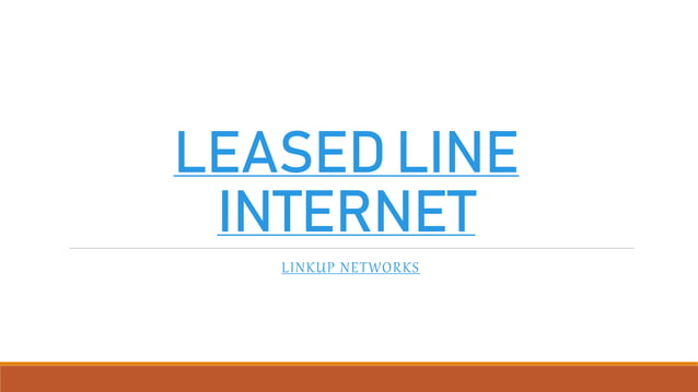 Dedicated Leased Line Internet Connection | PPT