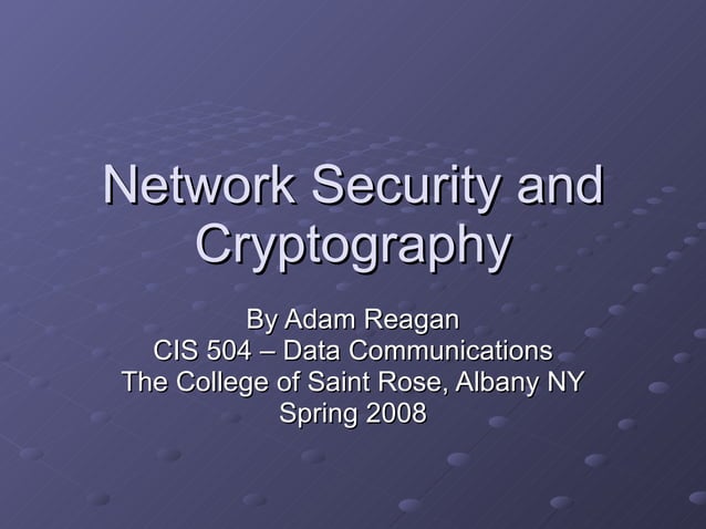 Network Security and Cryptography | PPT | Information and Network Security | Computing