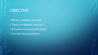 Network security | PPTX | Computer Networking | Computing