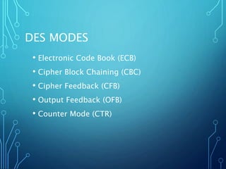 Data Encryption Standard (DES) | PPTX