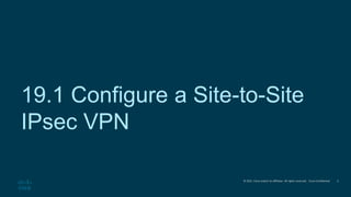Network Security v1.0 Implementation of Site to Site IPSec | PPT