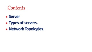 Network servers and TOPOLOGY | PPTX | Computer Networking | Computing