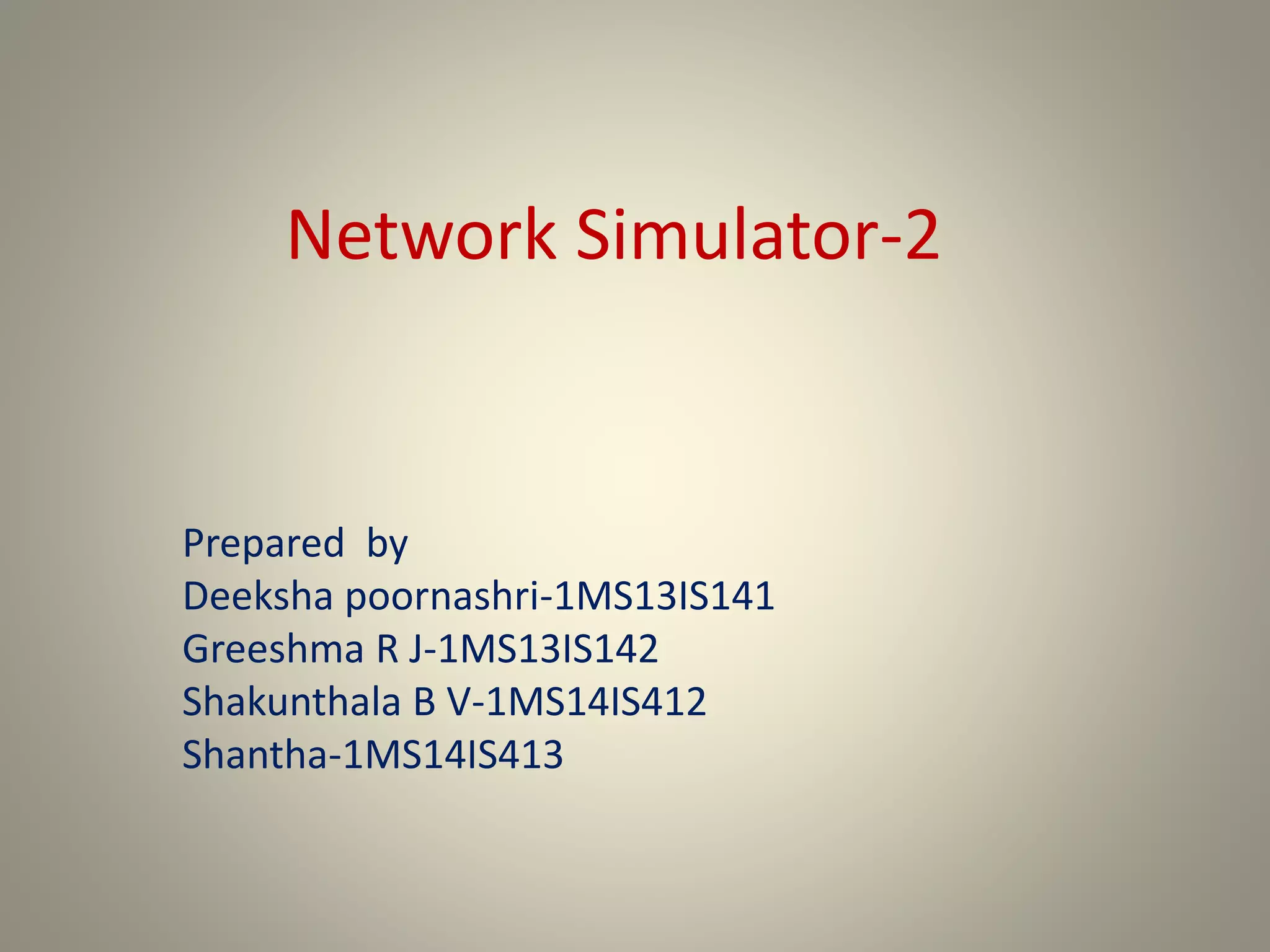 Network simulator 2 | PPTX | Computer Networking | Computing