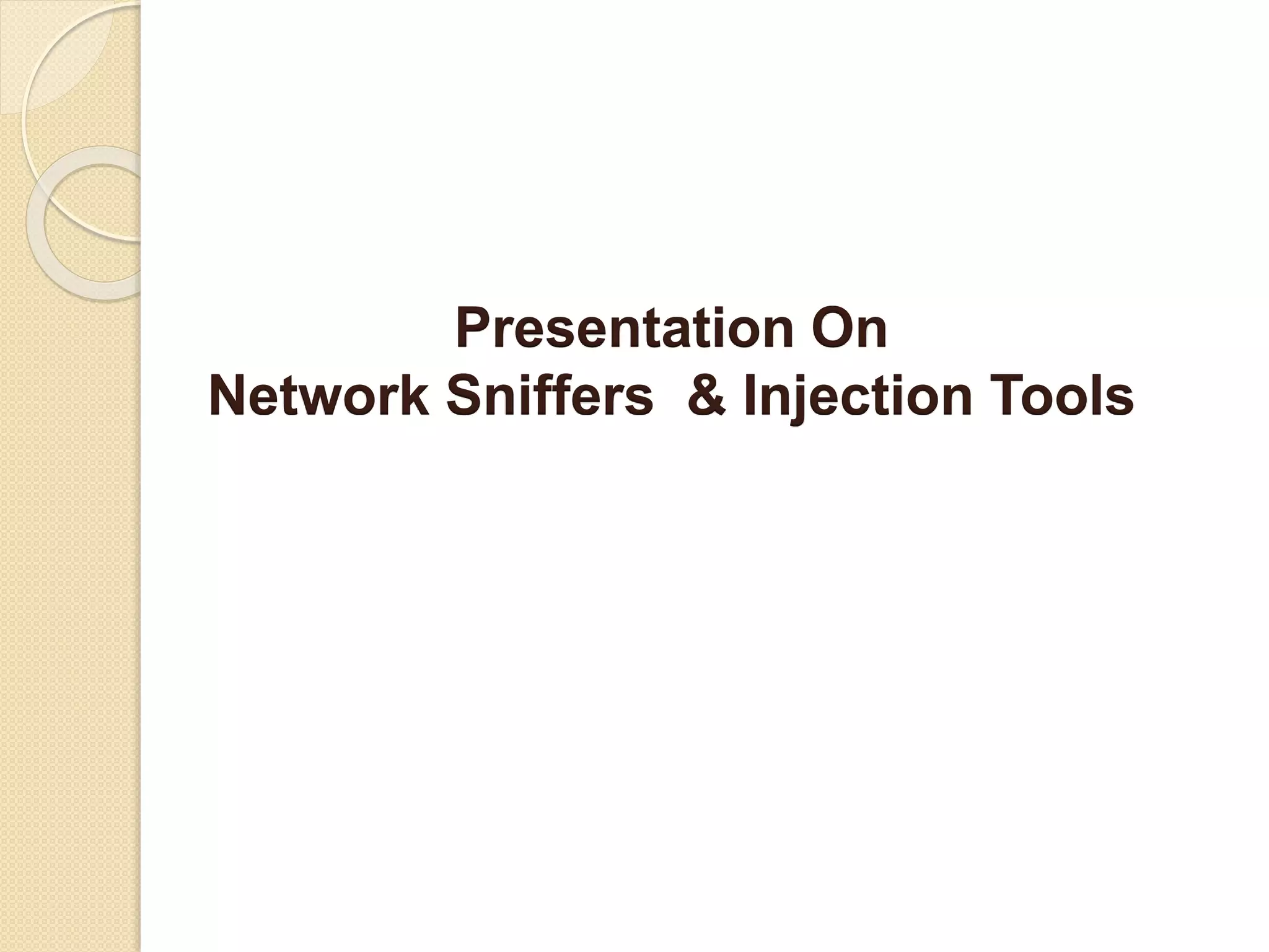 Network sniffers & injection tools | PPTX