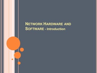 Network hardware devices | PPTX