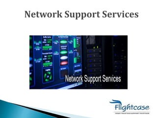 Network Support Services | PPT