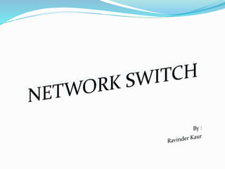 Networkswitch | PPTX