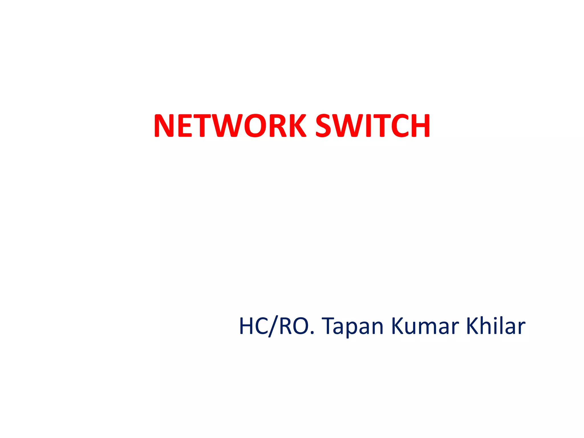 Network switch | PPTX