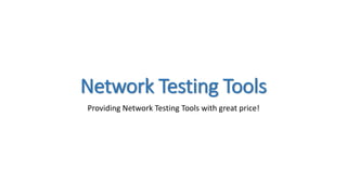 Network testing tools - Software and Hardware for Mobile Networks ...