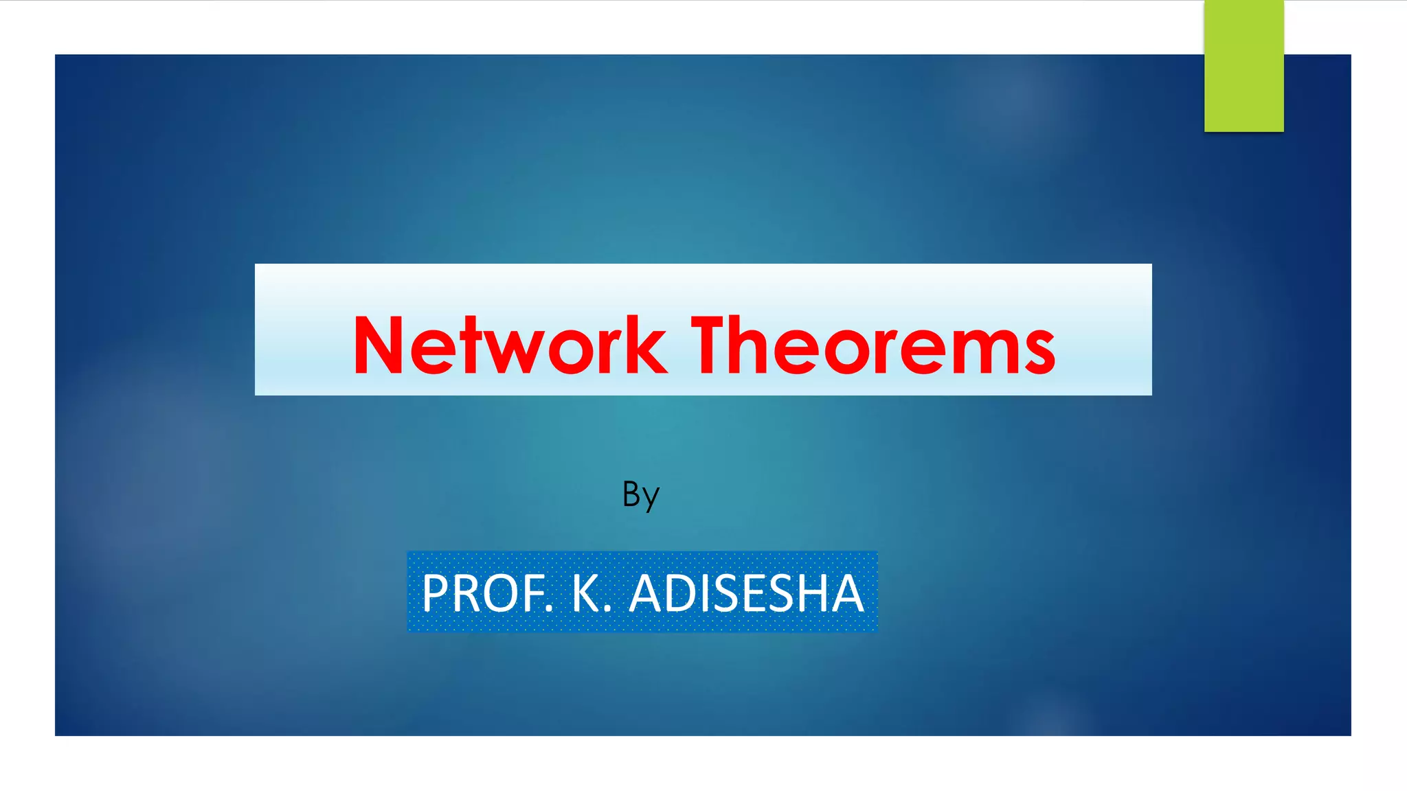 Network theorems by adi | PPT