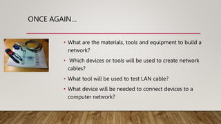 Network Tools, Materials and Equipment.pptx