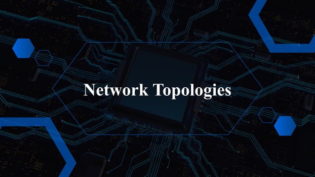 Network Topologies / Network Topology.pptx