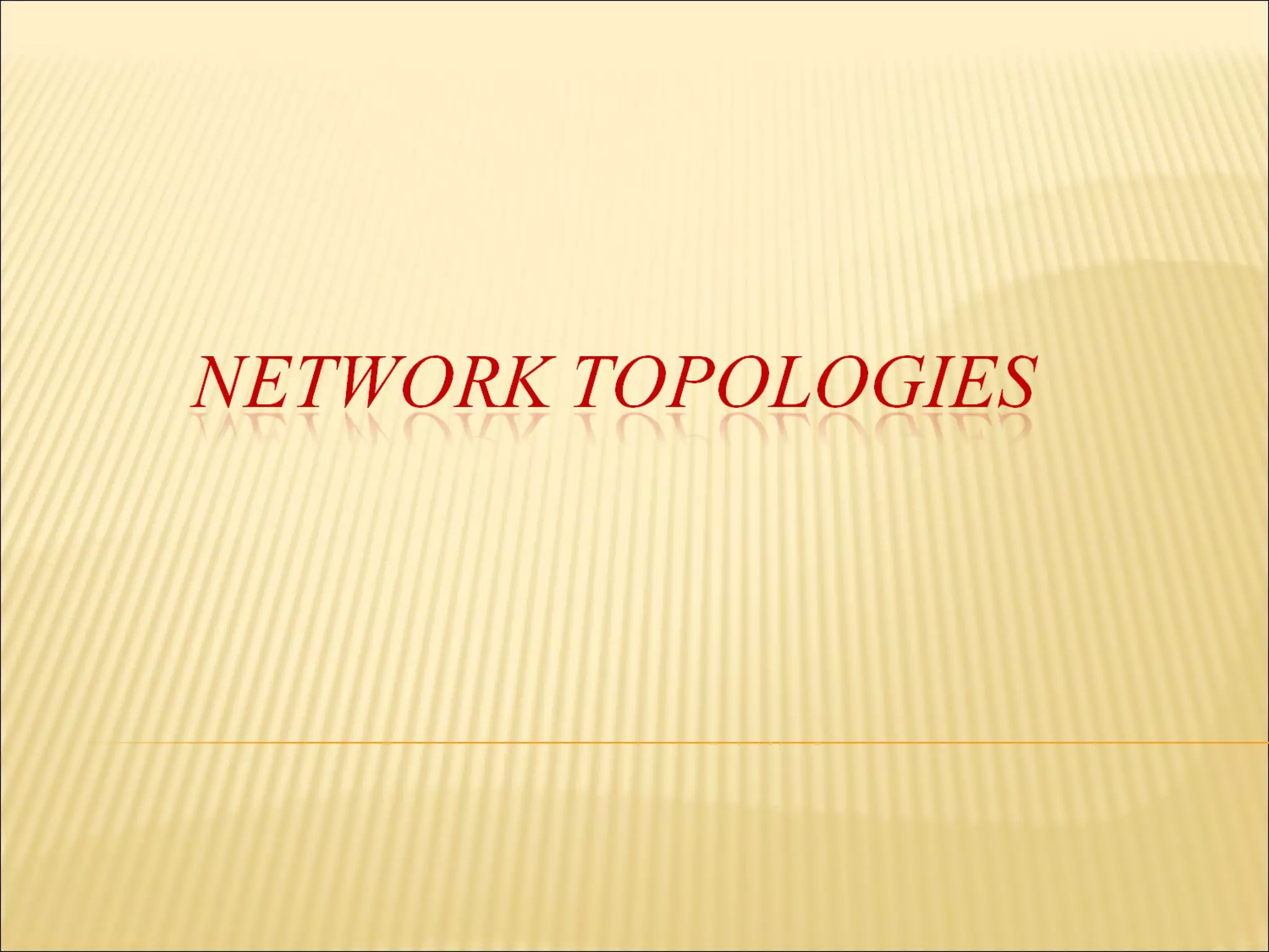 Network topologies | PPT