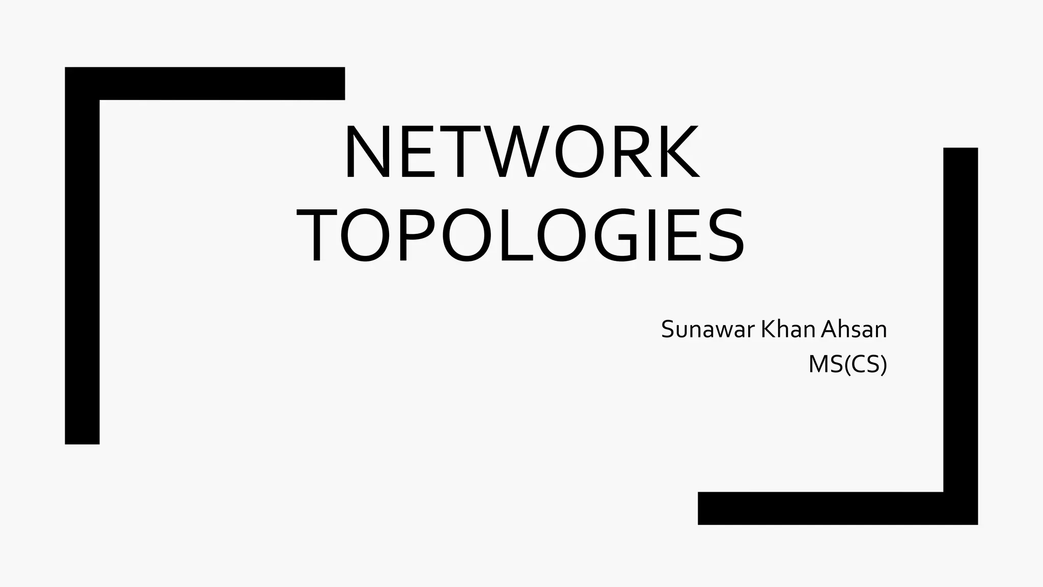 Network topologies | PPTX | Computer Networking | Computing