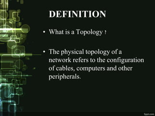 Network topologies network devices | PPTX