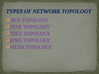 Network Topologies of computer presentation.pptx