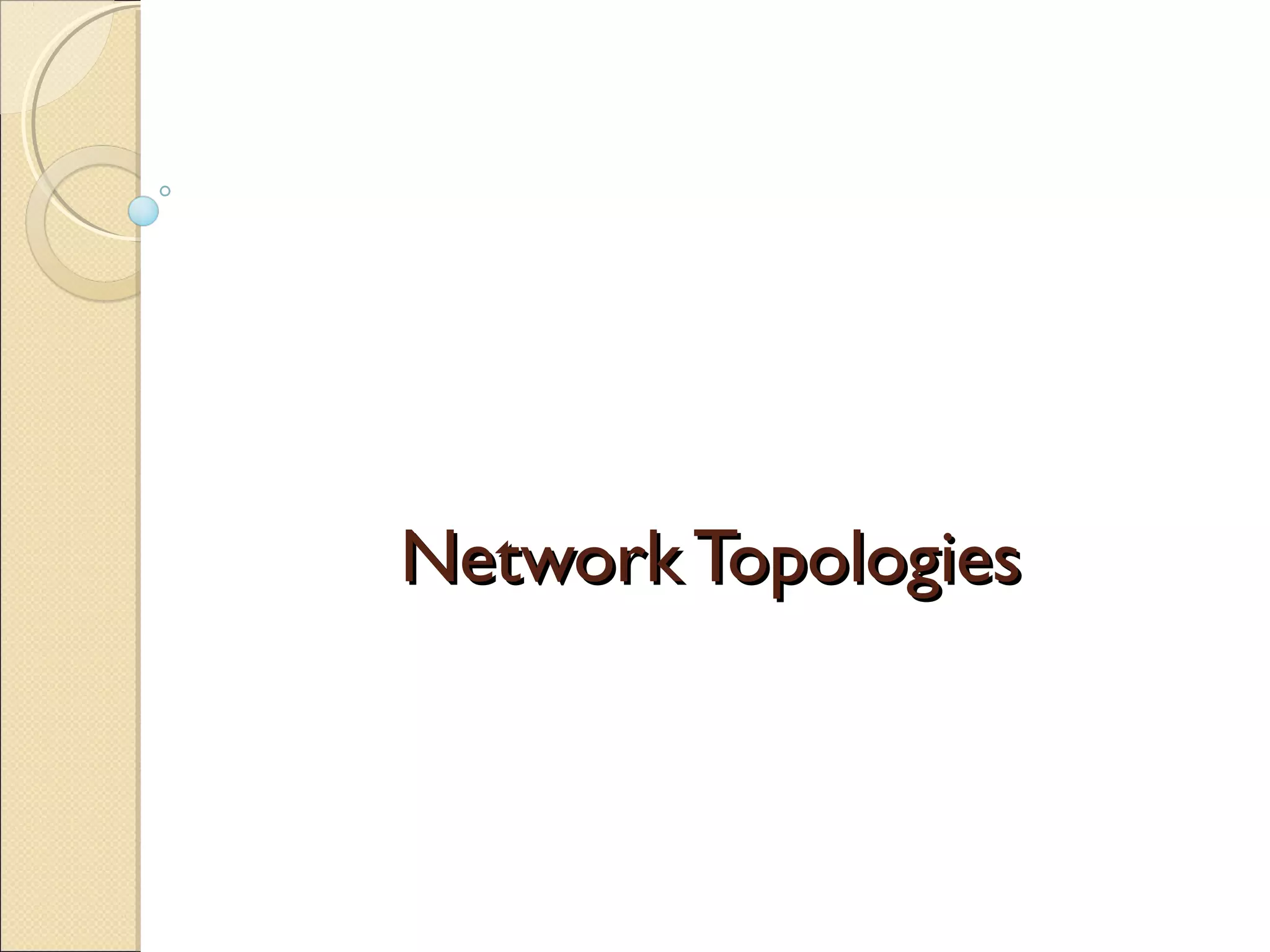 Network topology | PPT | Computer Networking | Computing