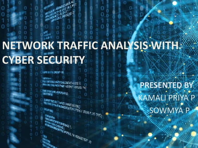 Network traffic analysis with cyber security | PPTX