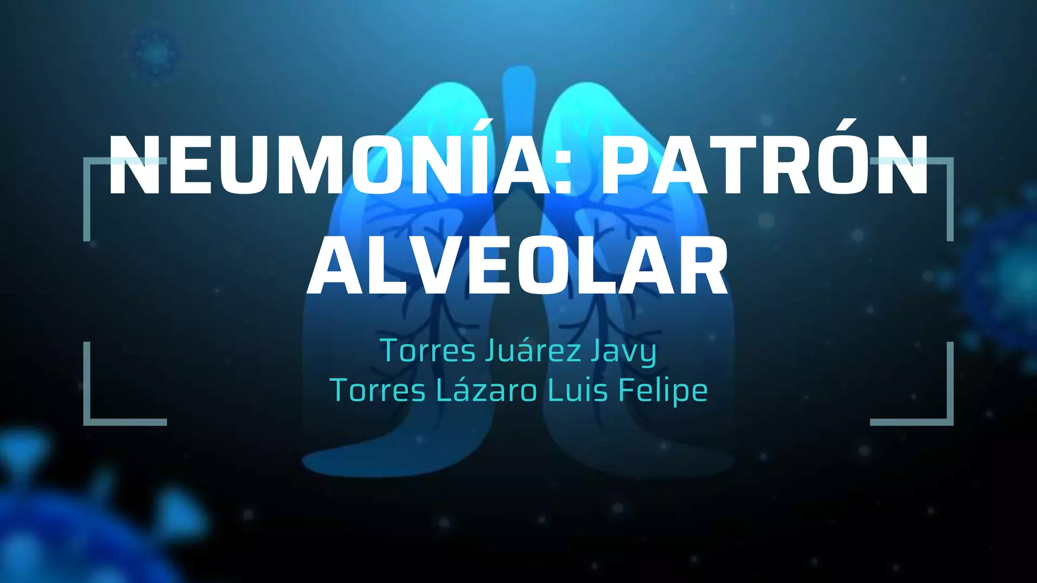 NEUMONÍA PATRÓN ALVEOLAR.pptx