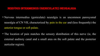 Neuralgias affecting Head and neck region | PPTX