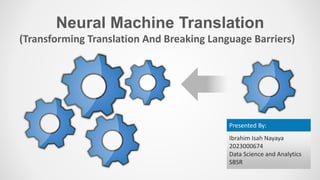 Neural Machine Translation and power of machine translation.pptx