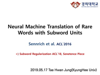 Neural machine translation of rare words with subword units | PPT
